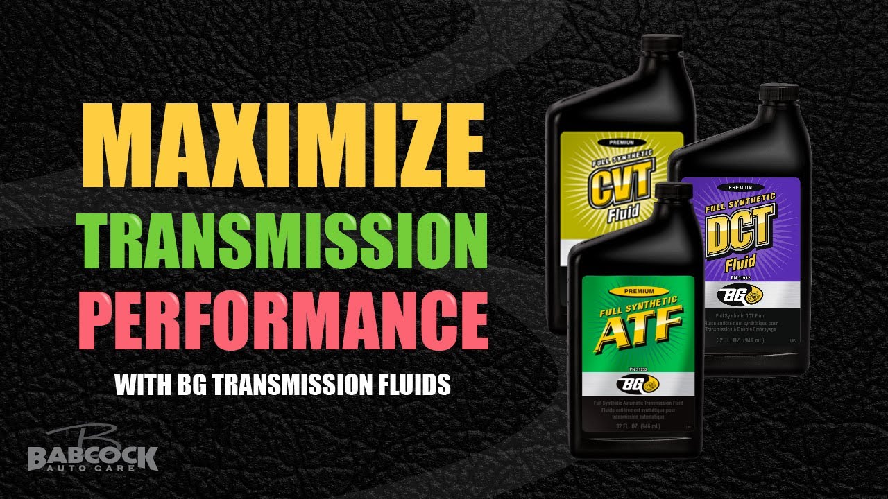 Maximize Transmission Performance with BG Transmission Fluids | Babcock ...