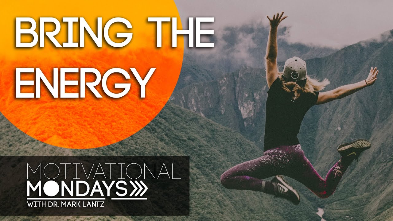 Motivational Mondays -- Bring the Energy - YouTube