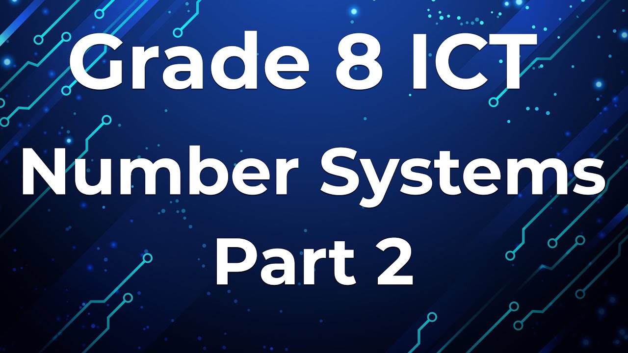 ICT Grade 8 - Number System - Part 2 - YouTube