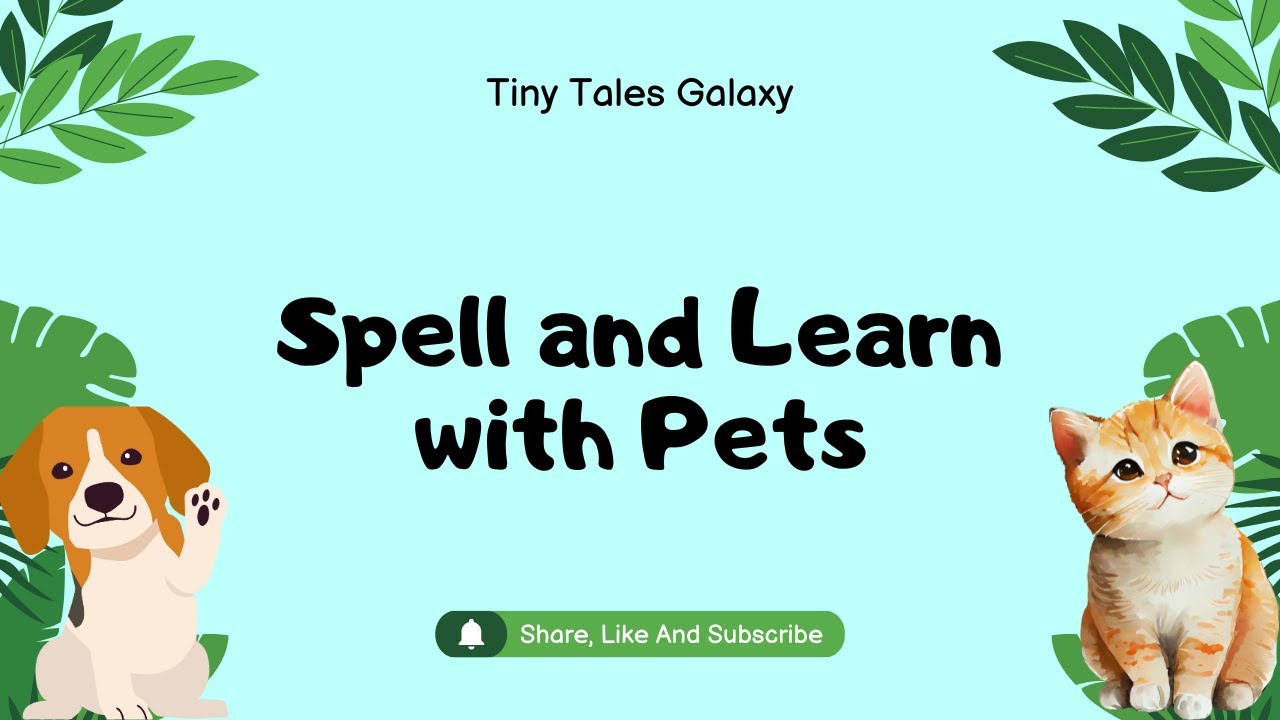 Interactive Learning Adventure: Spell & Discover Pet Animals ...