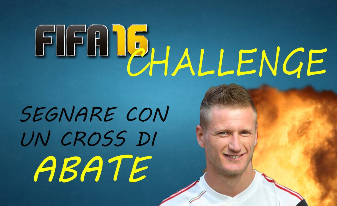 FIFA 16 CHALLENGE: Segnare con un cross di ABATE! - YouTube