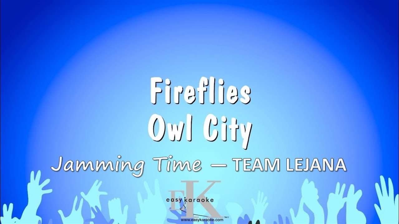 Jamming Time: Fireflies (Adam Young and Owl City) / Vid433 / 2023 ...