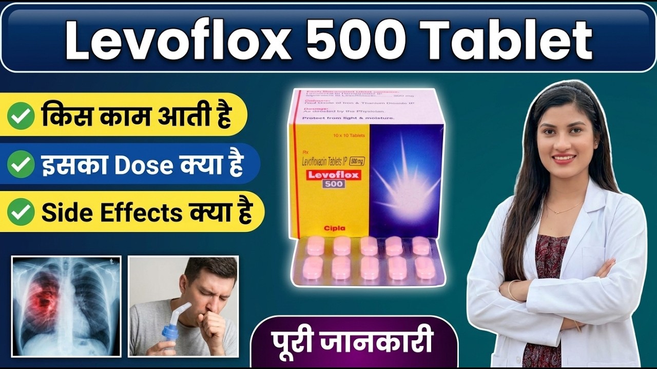 Levoflox 500 Tablet Uses in Hindi | Levofloxacin Tablets 500 Mg | how ...