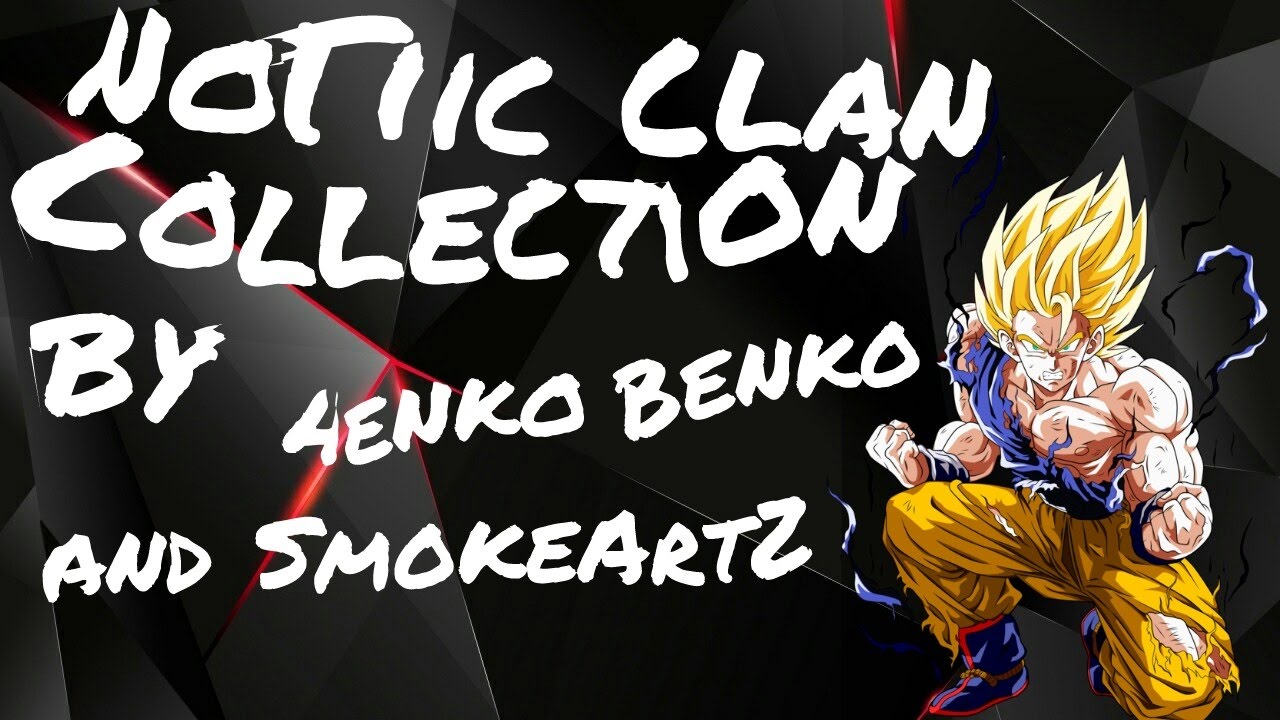 Notiic Clan Collection by Henko Benko and SmokeArtZ - YouTube