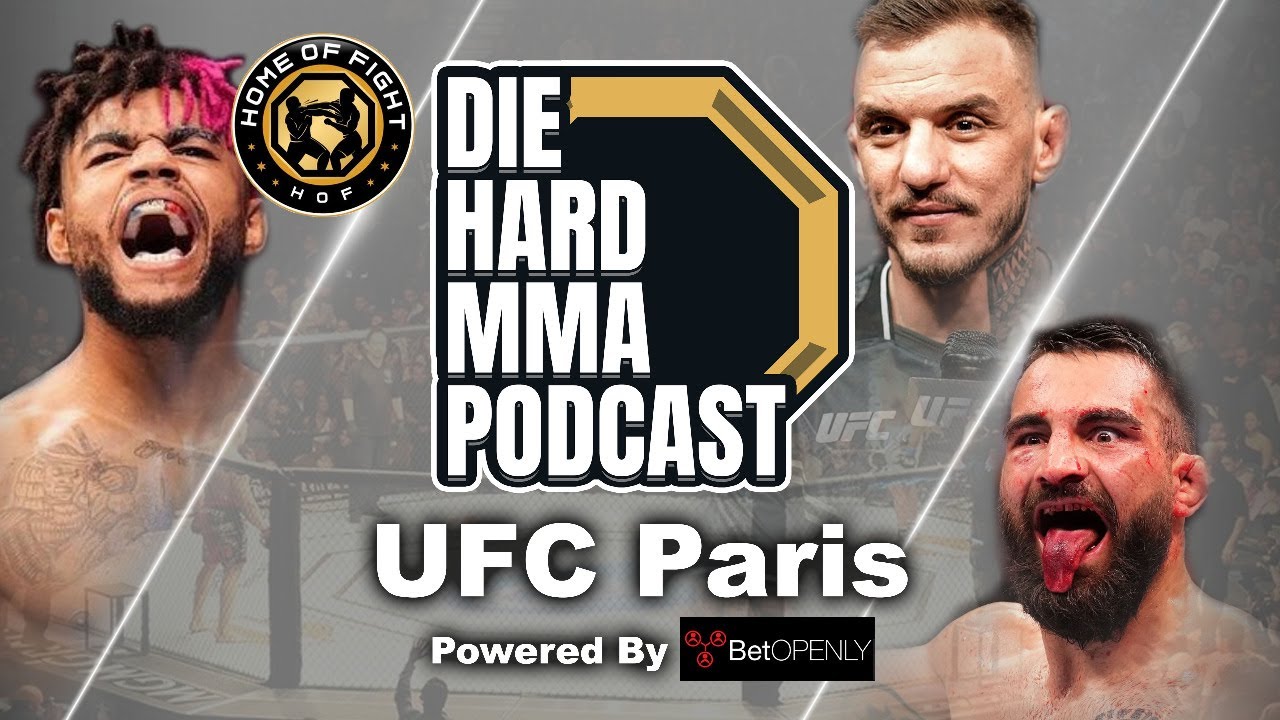 UFC Paris Moicano vs Saint-Denis | The Die Hard MMA Podcast UFC Paris ...