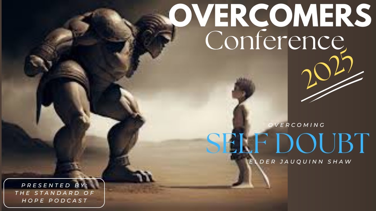 Overcoming Self - Doubt // Elder Jauquinn Shaw // Overcomers Conference ...