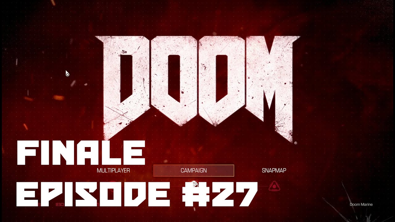 DOOM - Episode 27 - Finale [Blind][Let's Play] - YouTube
