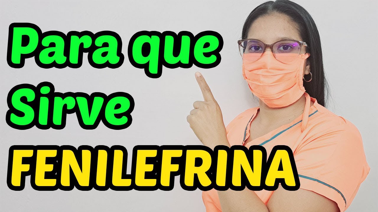 ¿Qué es y para qué sirve la Fenilefrina? I 2025 - YouTube