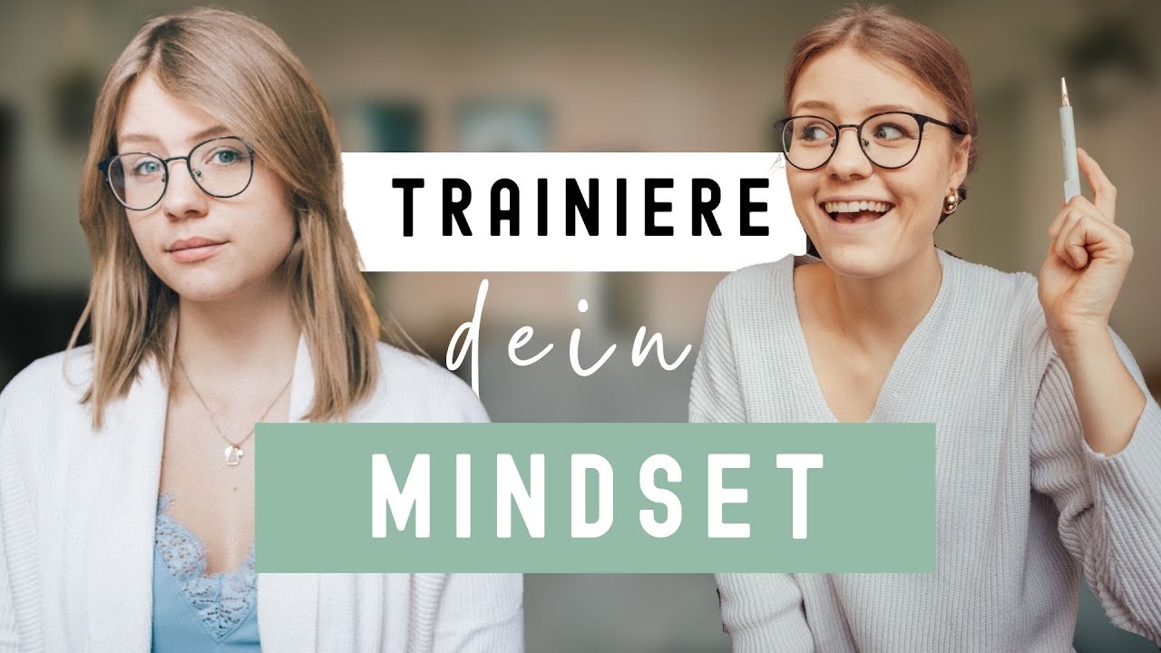 Dein MINDSET ändern durch POSITIVES DENKEN [Tipps für ...
