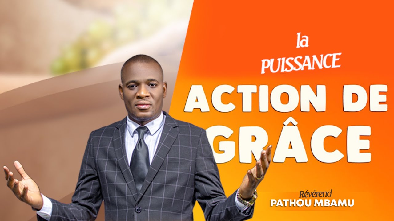 LA PUISSANCE DE L'OFFRANDE D'ACTION DE GRACE. - YouTube