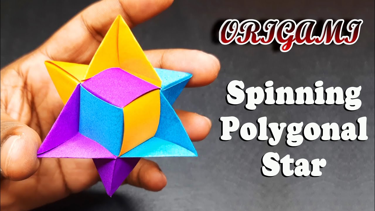 How to Make Origami Spinning Polygonal Star - DIY Simple Paper craft ...