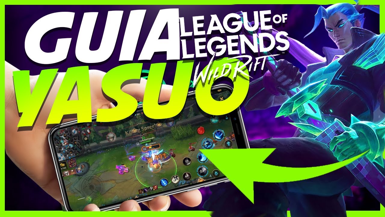 GUIA YASUO WILD RIFT - COMO JUGAR A YASUO EN League of Legends Wild ...