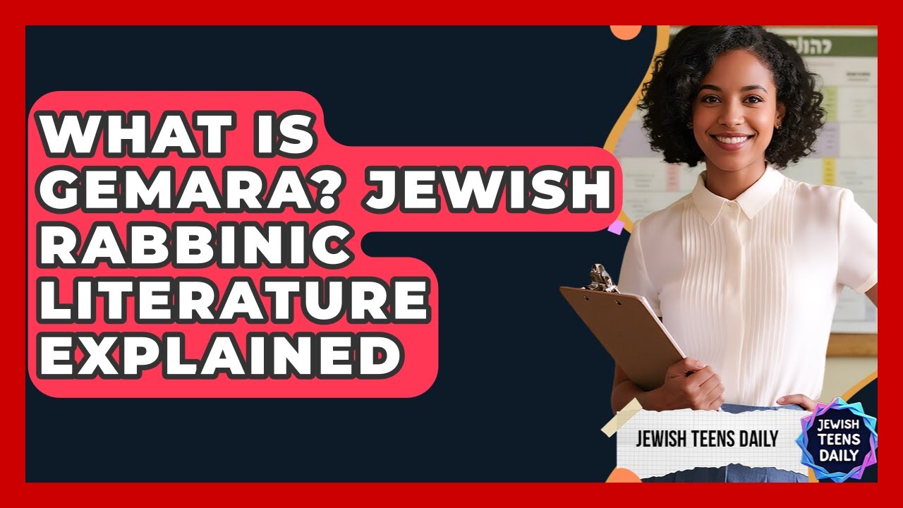 What Is Gemara? Jewish Rabbinic Literature Explained - Jewish Teens ...