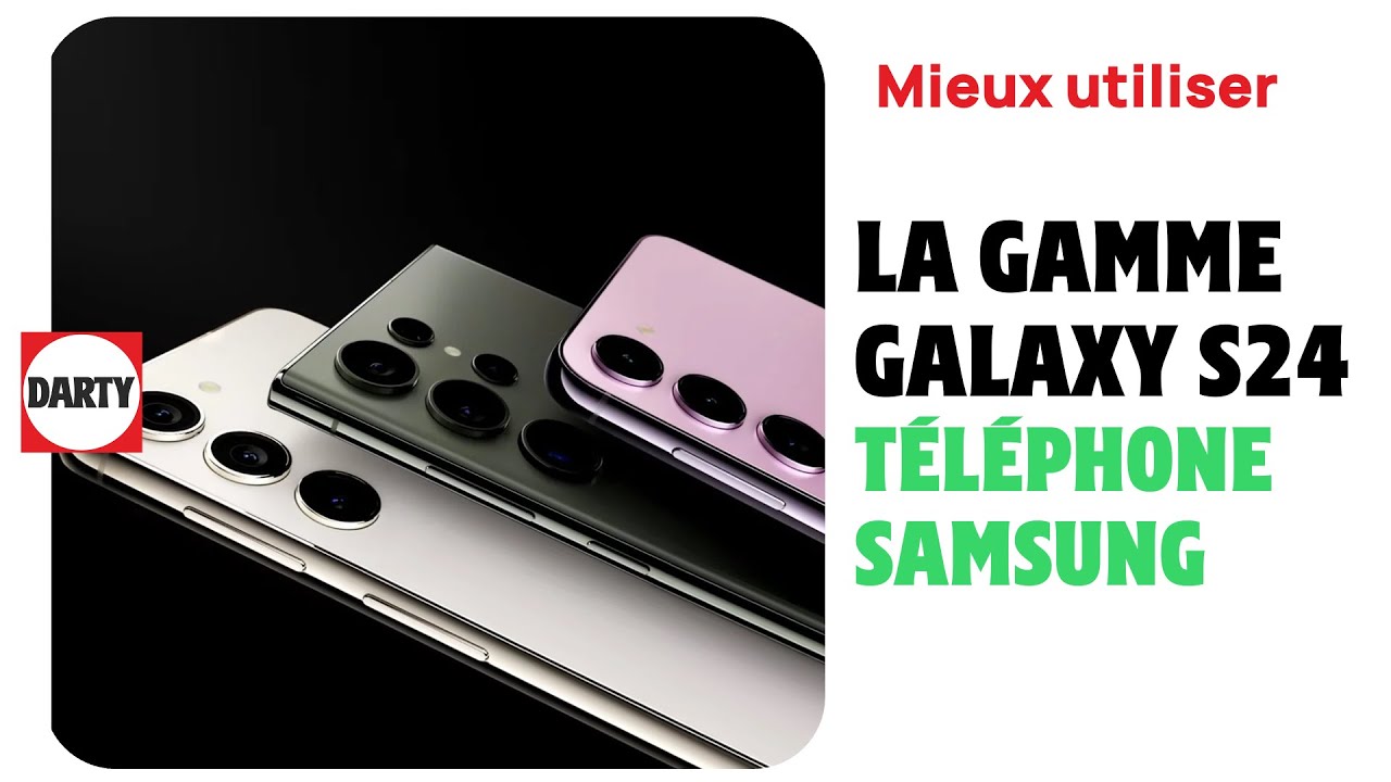 Présentation de la gamme Samsung Galaxy S24 - YouTube