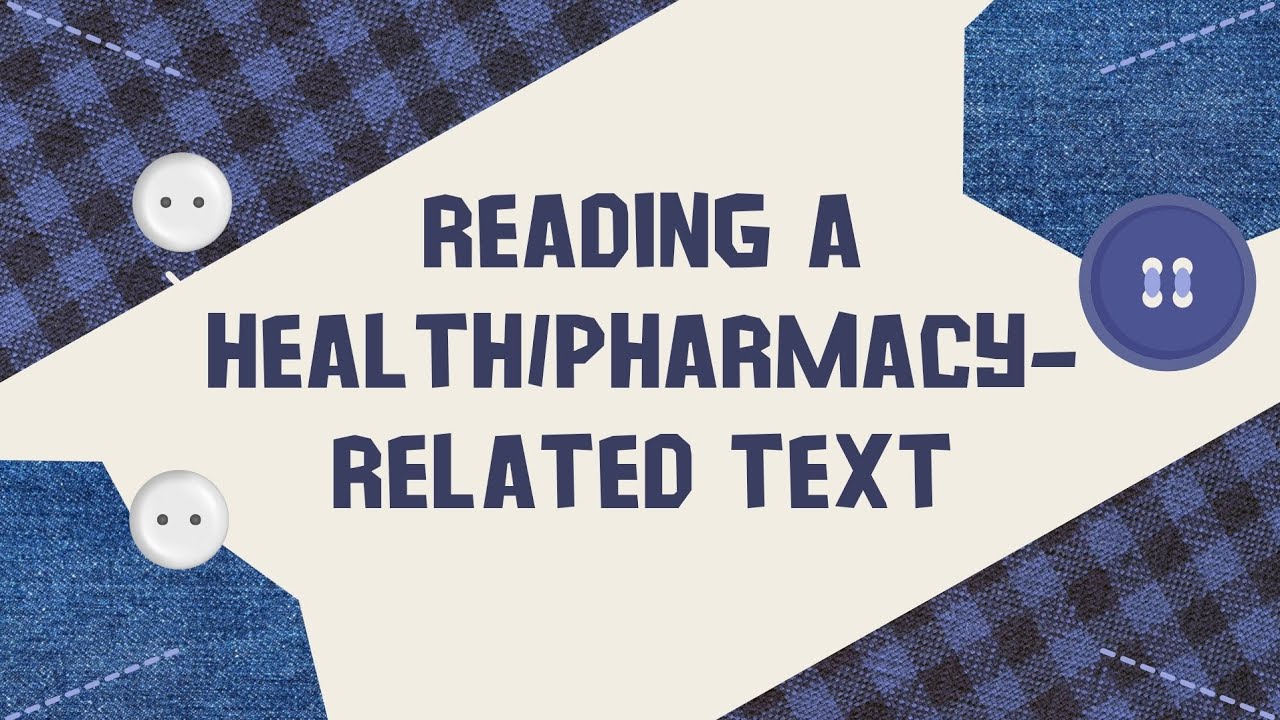 UAS - 5 - reading a health / pharmacy related text - YouTube