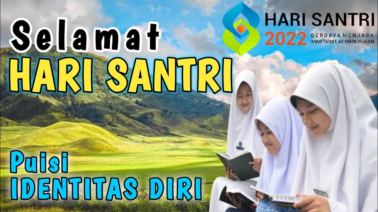 PUISI HARI SANTRI NASIONAL 2022 | SAJAK PUISI SANTRI PALING SYAHDU ...