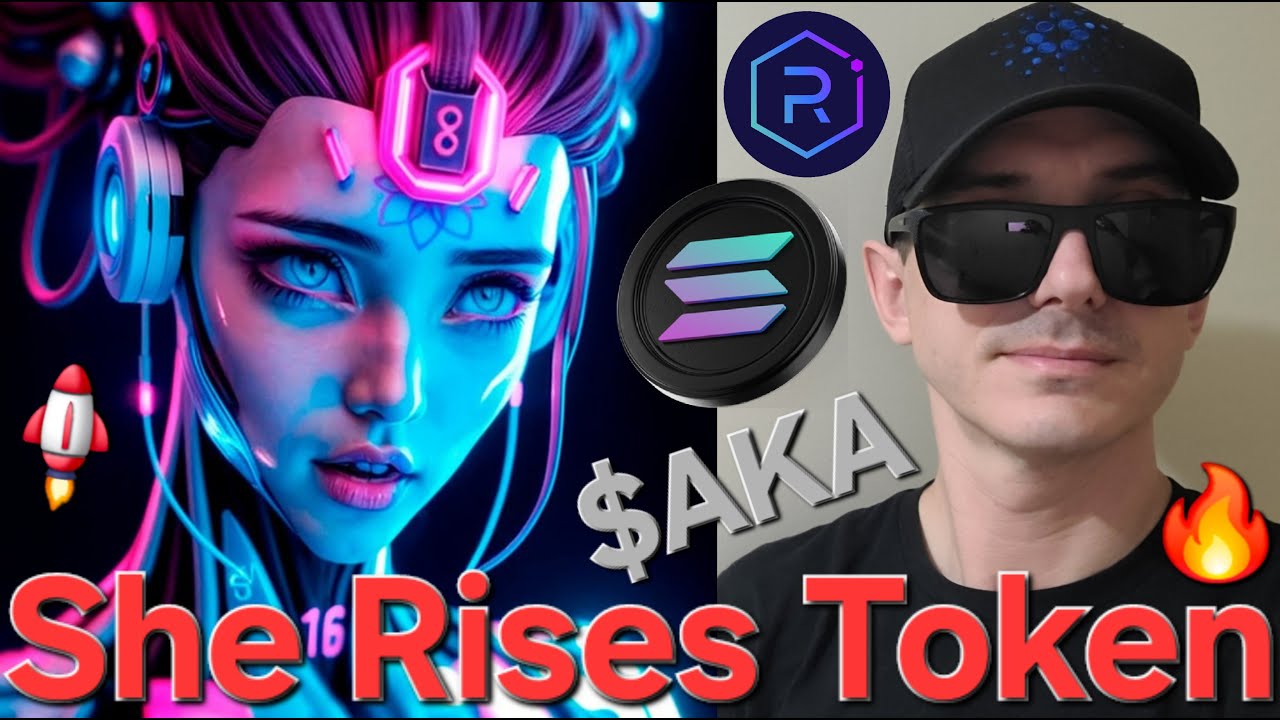 $AKA - SHE RISES TOKEN CRYPTO COIN HOW TO BUY AKA MEMECOIN AKASH PROTOCOL DAO SOLANA RAYDIUM ...