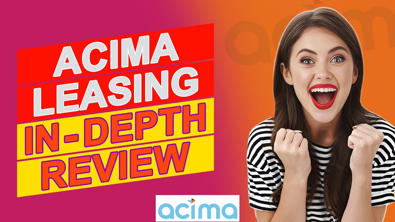 Acima Leasing Review - Watch This Before Making A Decision (Learn The ...