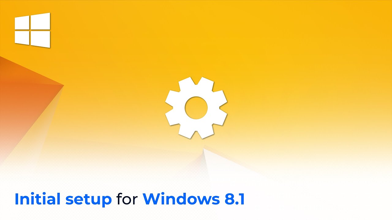 Tutorial: Initial setup for Windows 8.1 - YouTube