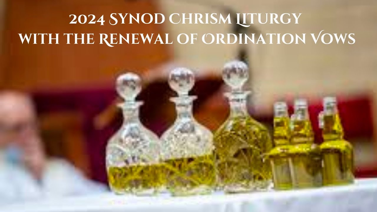Tuesday, March 26, 2024—Synod Chrism Liturgy with the Renewal of ...