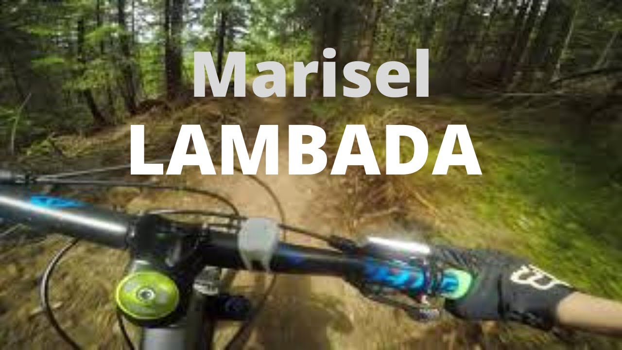 Marisel - LAMBADA (RAW POV Main Line Marisel Bike Park/Resort MTB Trail ...