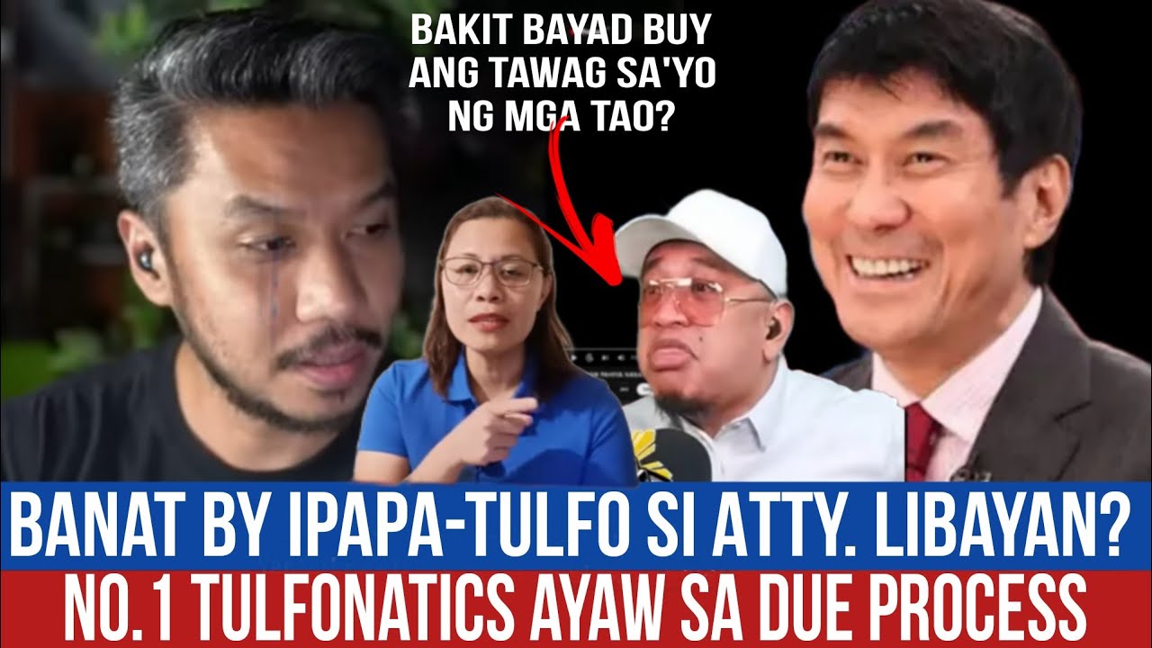 BANAT BY IPAPA-TULFO SI ATTY. LIBAYAN? @Atty.Libayan - YouTube