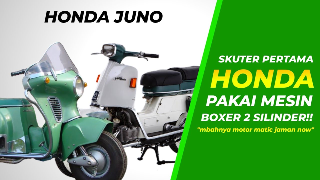 Mengenal Honda Juno !! Motor Skuter Pertama Dari Honda Yang Pakai Mesin ...