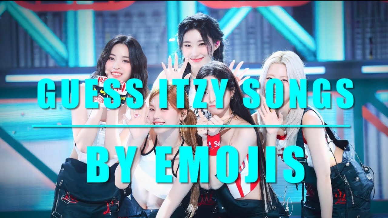 GUESS ITZY SONGS BY EMOJIS #itzy #lia #yeji #ryujin #chaeryeong #yuna # ...
