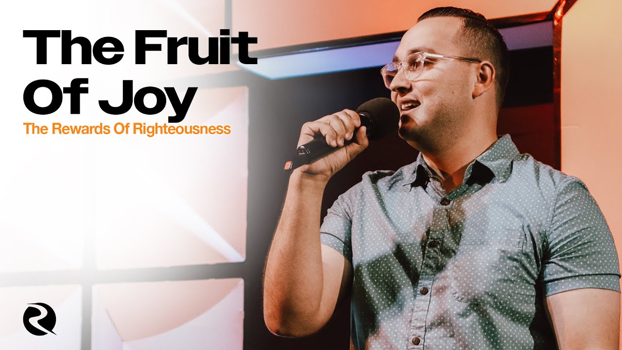 The Fruit Of Joy | Righteousness And Joy | Pastor Caleb - YouTube