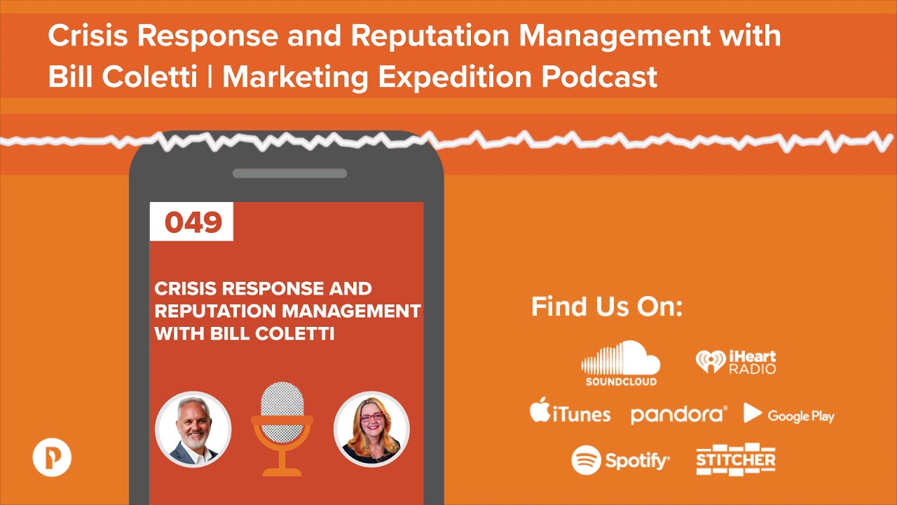 Crisis Response and Reputation Management with Bill Coletti | Marketing ...