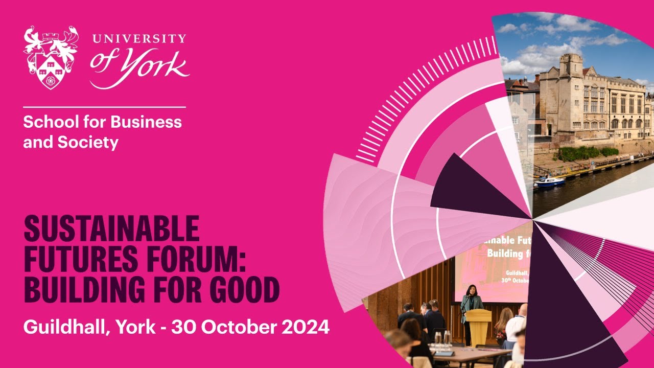 Sustainable Futures Forum - Building for Good (full forum) - YouTube