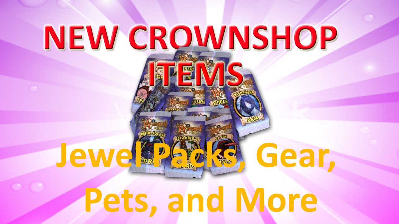 Wizard101 - NEW JEWEL PACKS! NEW CROWN SHOP ITEMS! - YouTube