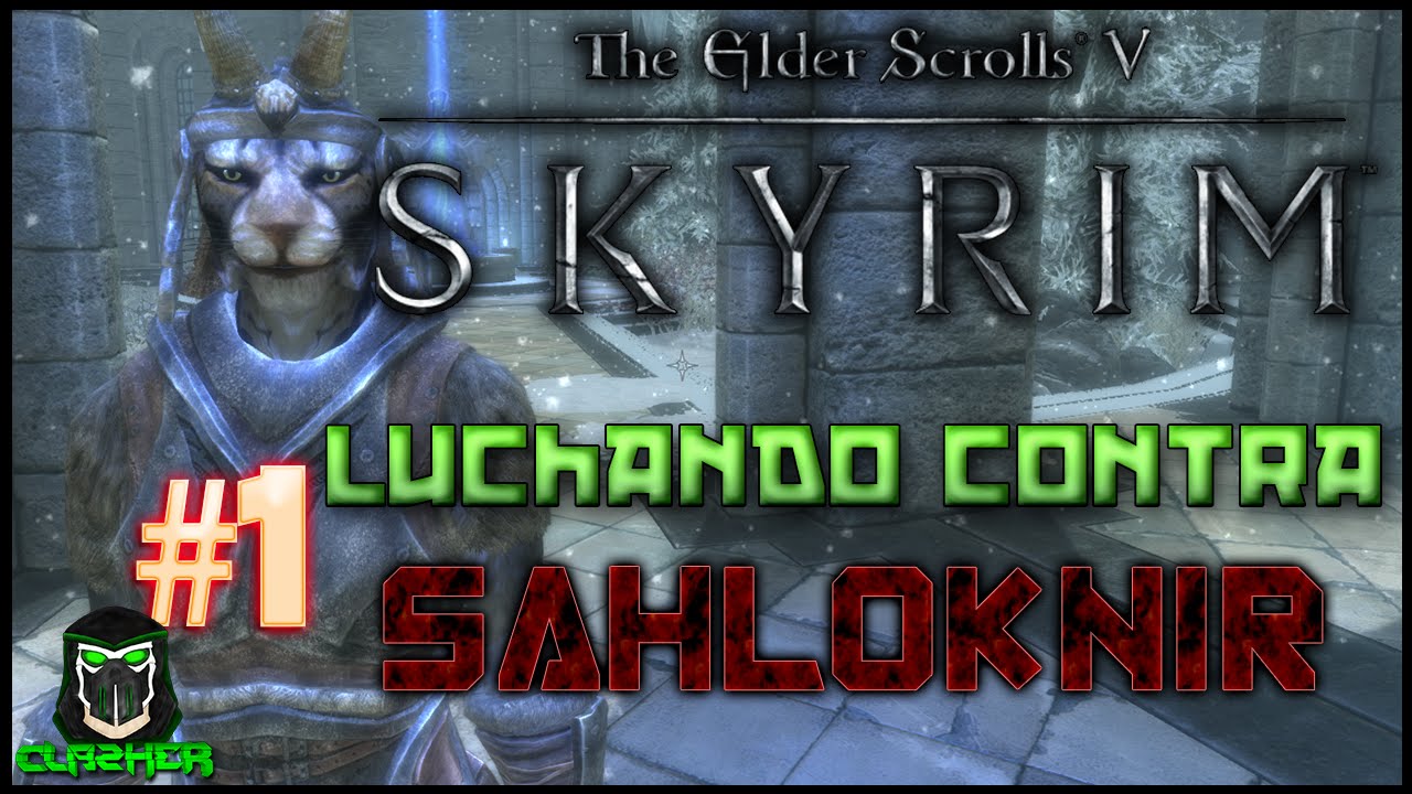 Skyrim #1 - Luchando Contra SAHLOKNIR! EL DRAGÓN - YouTube