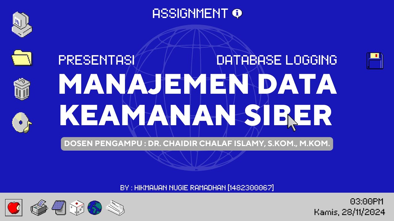 PRESENTASI - DATABASE LOGGING [Manajemen Data dan Keamanan Siber] - YouTube