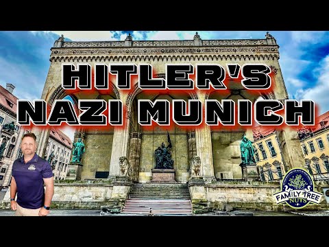 HITLER'S NAZI MUNICH, HISTORY & TOUR OF LOCATIONS