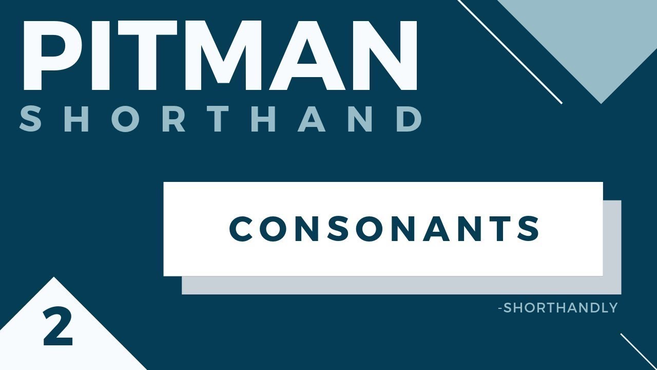 Pitman Shorthand Course (Part 2) Consonants - YouTube