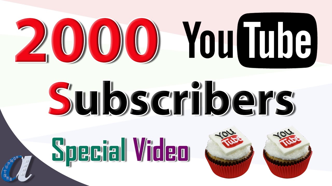 2000 Youtube Subscribers || Special Video ||www.computersadda.com - YouTube