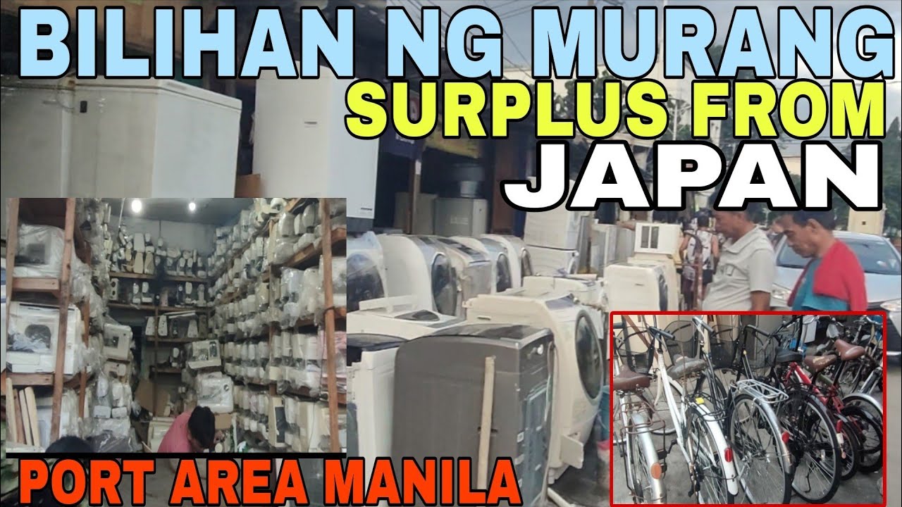 EPS. 95 BILIHAN NG MURANG SURPLUS FROM JAPAN|PIER 15, PORT AREA MANILA ...