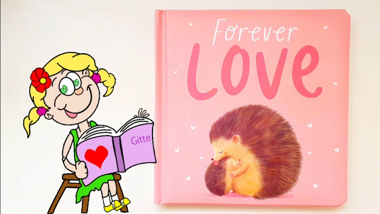 Forever Love Book | Read Aloud Story for Kids | Story time about Love ...