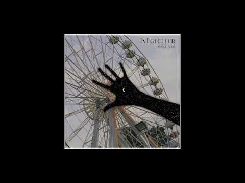 İyi Geceler - Eski Yol
