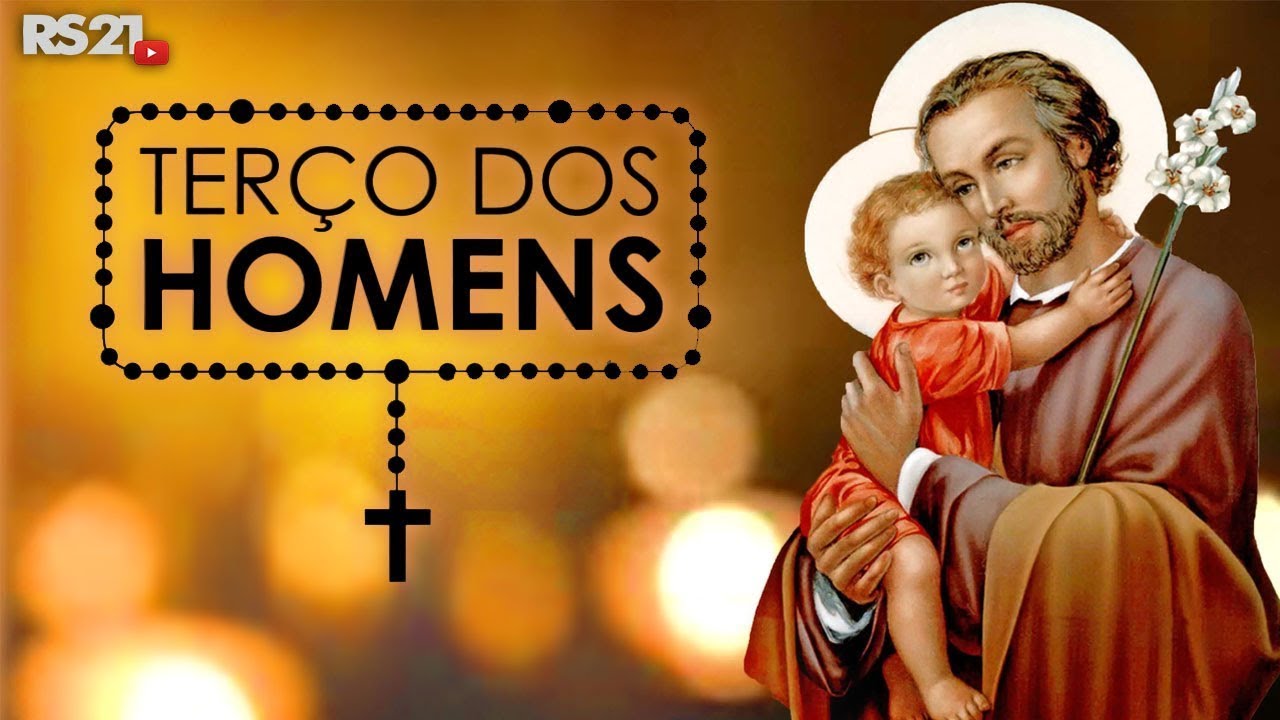 Terço dos Homens | #redeseculo21 - YouTube