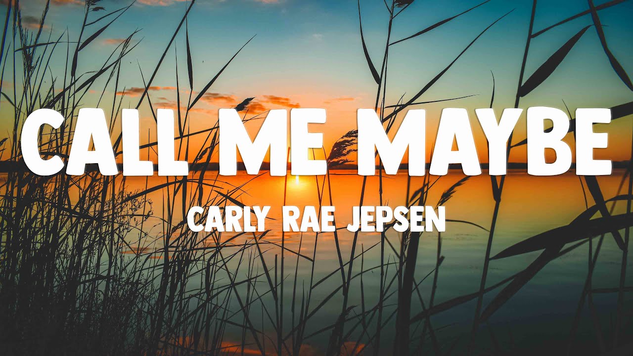 Call Me Maybe - Carly Rae Jepsen (Lyrics Version) 🐟 - YouTube