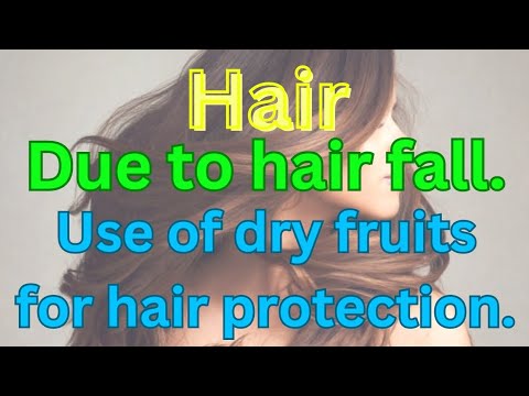Hair Due to hair fall. Use of dry fruits for hair protection #har # ...