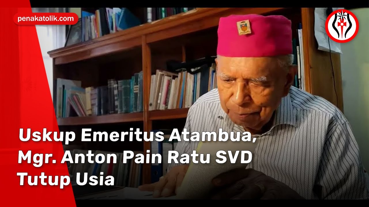 Uskup Emeritus Atambua, Mgr. Anton Pain Ratu SVD Tutup Usia - YouTube