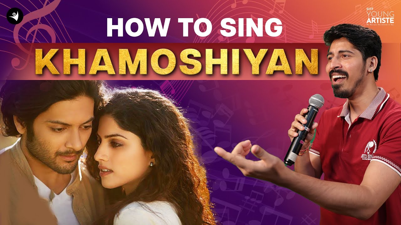 How to sing Khamoshiyan | Title Track | Arijit Singh | #howtosing # ...
