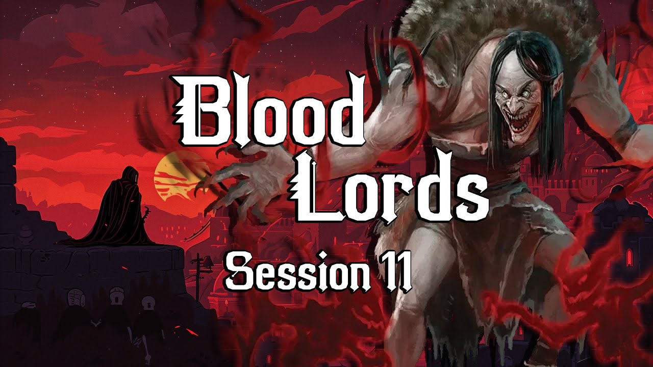 Blood Lords - Session 11 - Iron Taviah | PF2e - YouTube