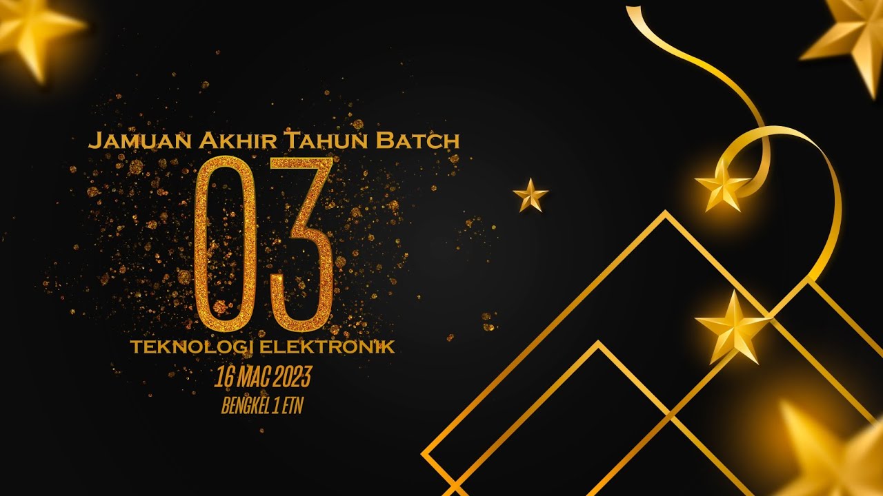 Jamuan Akhir Tahun Batch 03 | Teknologi Elektronik | Kolej Vokasional ...