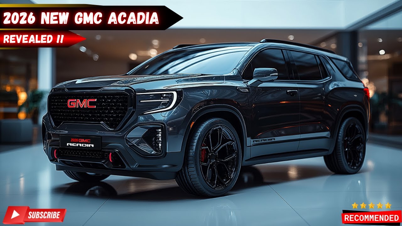 New 2026 GMC Acadia Revealed: Family Road Trip Ready? - Space, Comfort ...