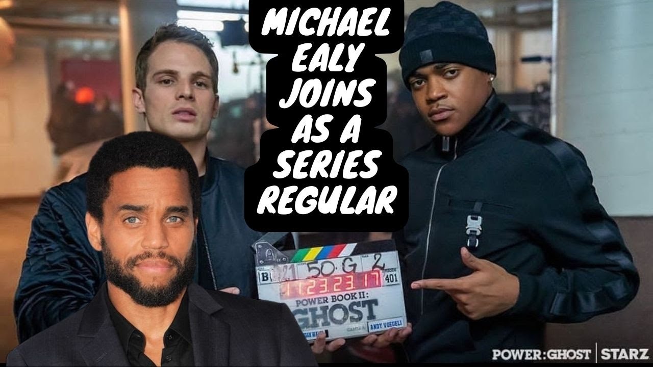 ‘POWER BOOK II: GHOST’ RENEWED FOR SEASON 4: MICHAEL EALY JOINS AS A ...