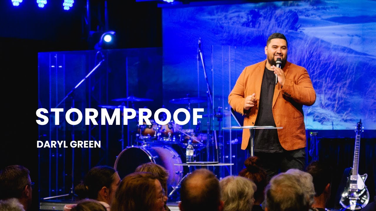Stormproof | Pastor Daryl Green - YouTube